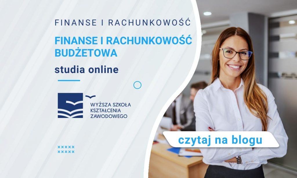 Finanse i Rachunkowość budżetowa | Studia podyplomowe | WSKZ