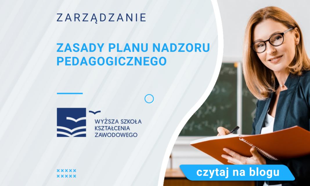 Zasady planu nadzoru pedagogicznego | Blog | WSKZ | studia-online.pl