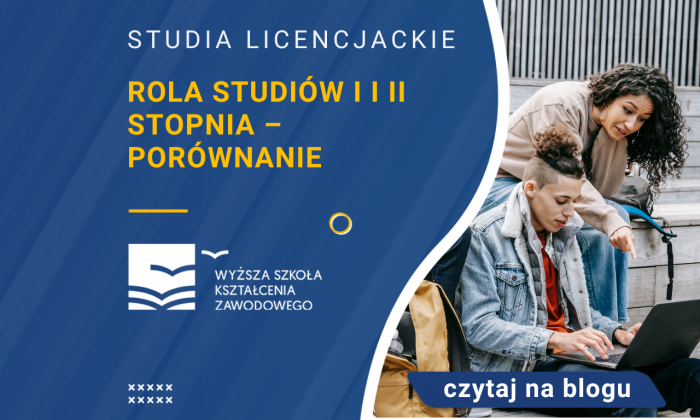 Rola studiów I i II stopnia – porównanie | Blog | WSKZ | studia-online.pl
