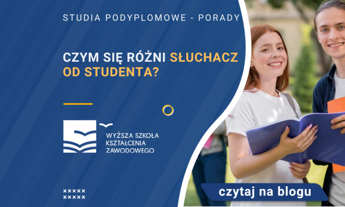Czym się różni słuchacz od studenta? - WSKZ