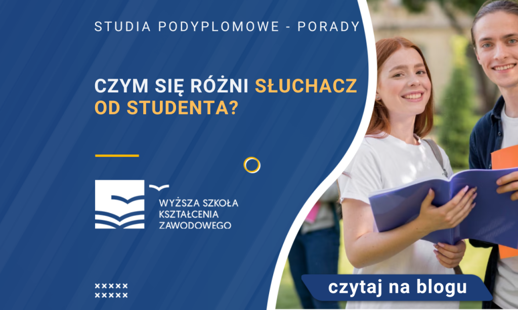 Czym się różni słuchacz od studenta? - WSKZ