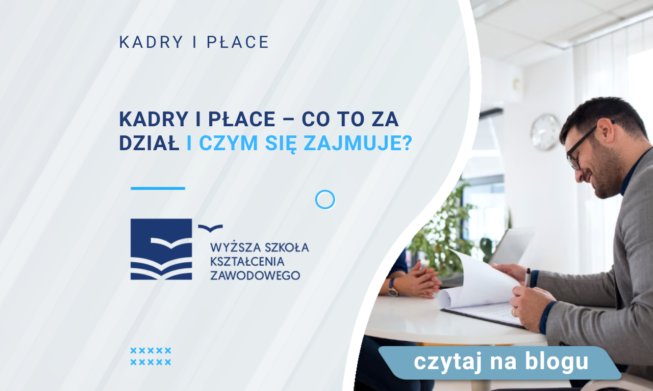 Kadry i płace co to za dział i czym się zajmuje? - WSKZ
