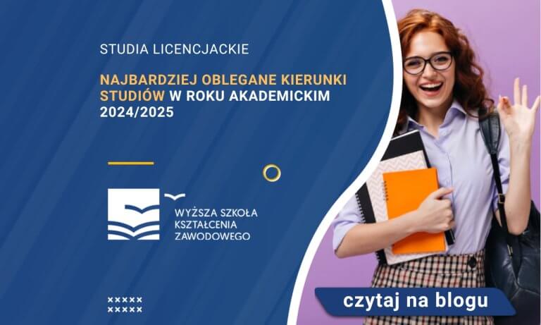Najbardziej oblegane kierunki w roku akademickim 2024/2025 - WSKZ