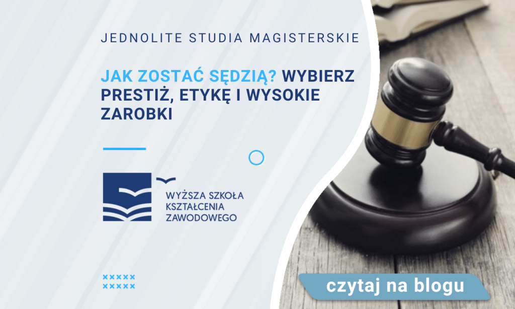 Jak zostać sędzią? Wybierz prestiż, etykę i wysokie zarobki | Blog | WSKZ | studia-online.pl