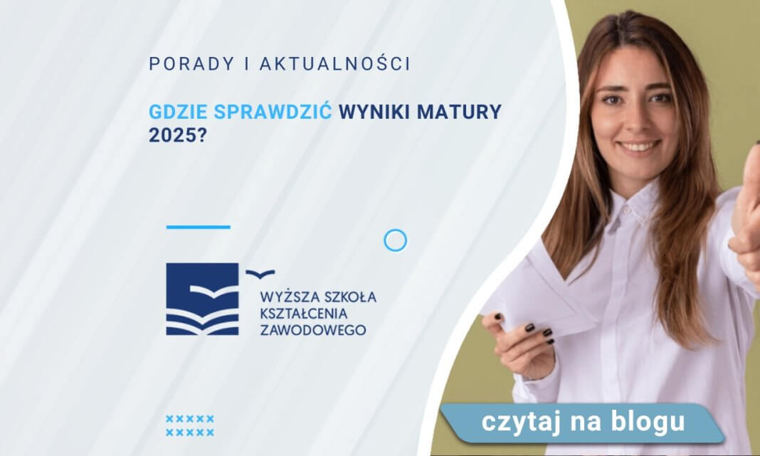 Gdzie sprawdzić wyniki matury 2025? | Blog | WSKZ | studia-online.pl