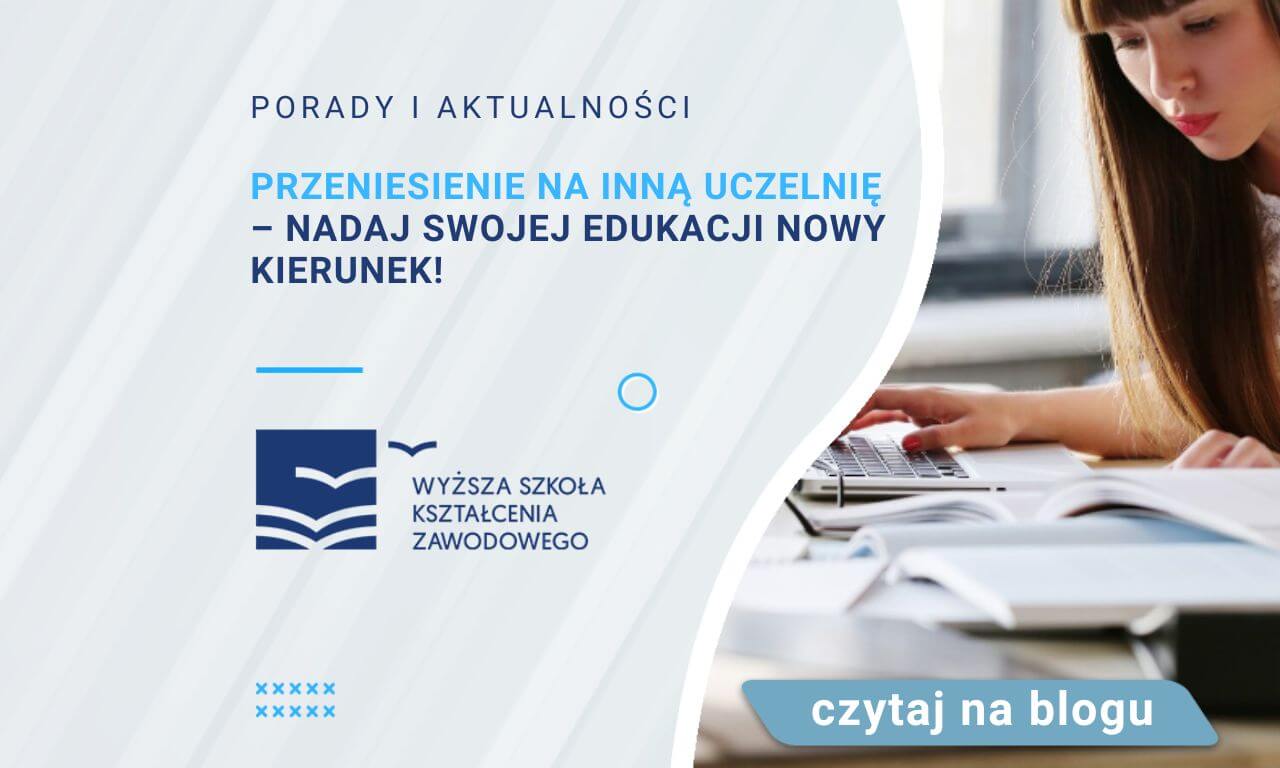 Przeniesienie na inną uczelnię – nadaj swojej edukacji nowy kierunek ...