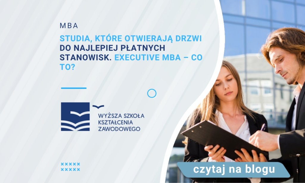 Studia, które otwierają drzwi do najlepiej płatnych stanowisk. Executive MBA – co to? | Blog ...