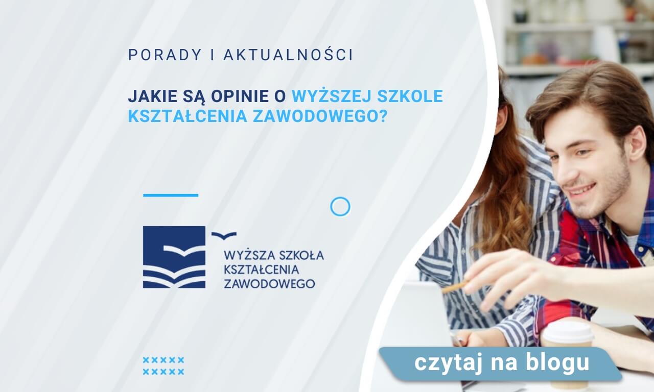 Jakie są opinie o Wyższej Szkole Kształcenia Zawodowego? | Blog | WSKZ | studia-online.pl
