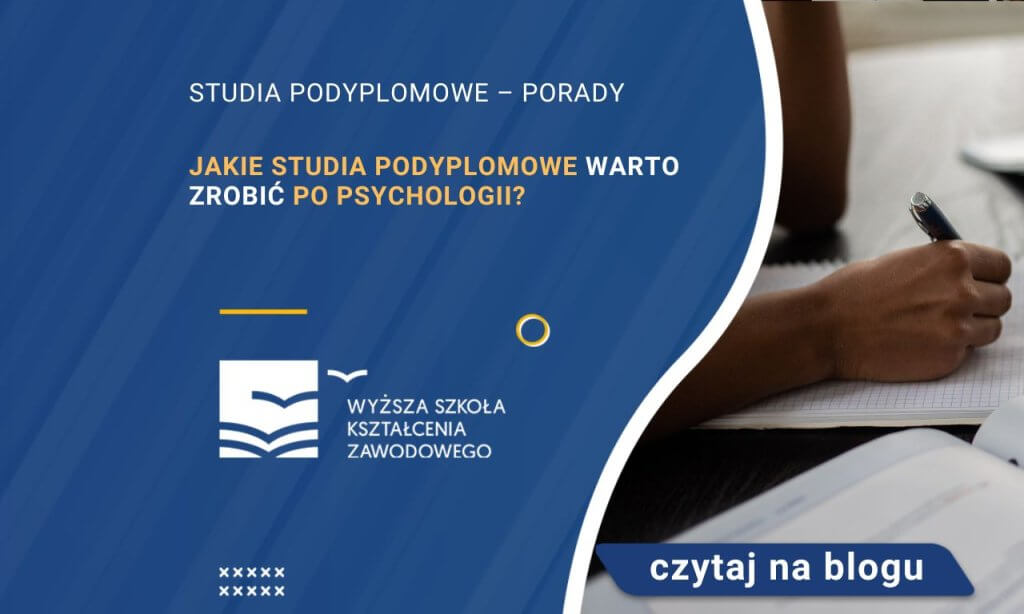 Jakie studia podyplomowe warto zrobić po psychologii? | Blog | WSKZ | studia-online.pl