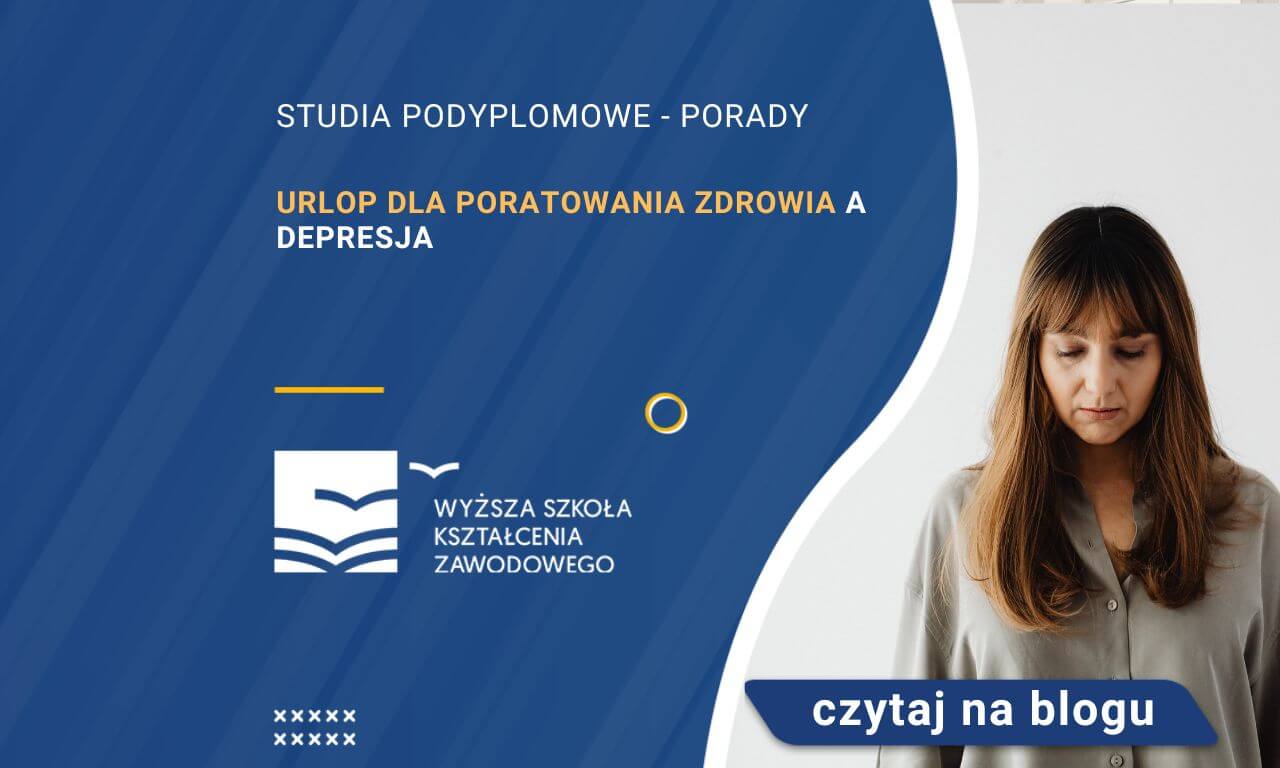 Urlop dla poratowania zdrowia a depresja | Blog | WSKZ | studia-online.pl