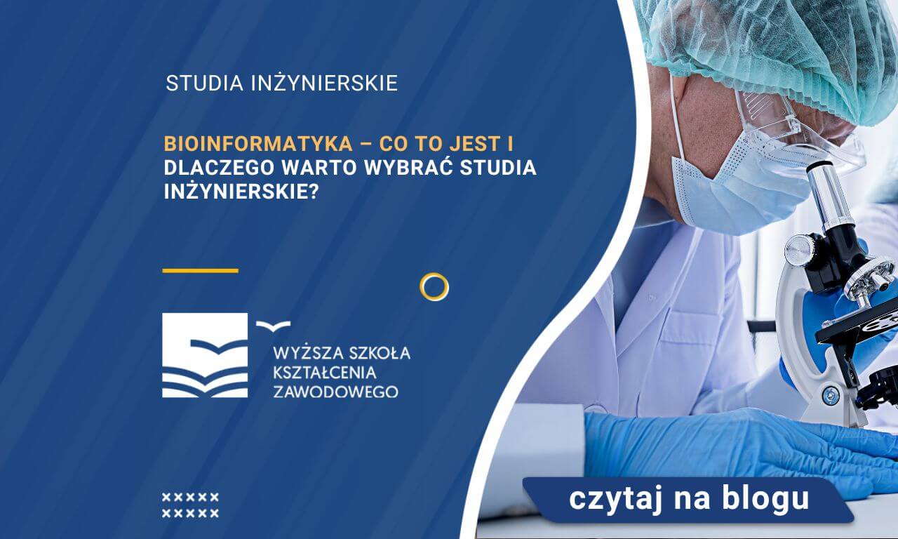 Bioinformatyka – co to jest i dlaczego warto wybrać studia inżynierskie ...