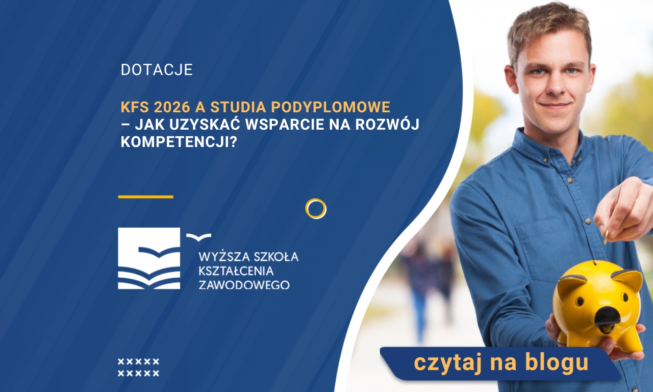 KFS 2026 a studia podyplomowe – jak uzyskać wsparcie na rozwój ...
